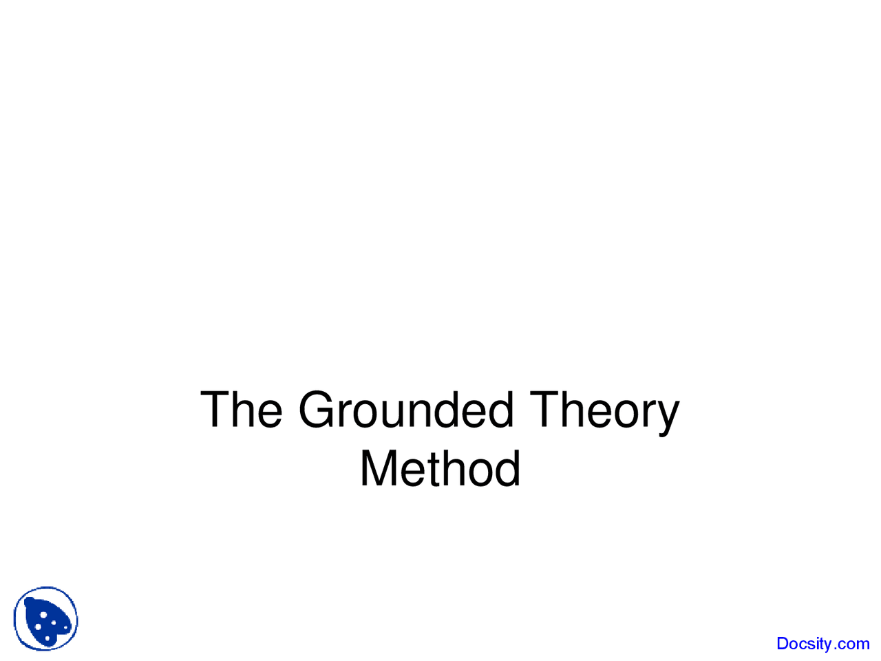 Grounded Theory Method - Investigating the Social World Quantitative ...