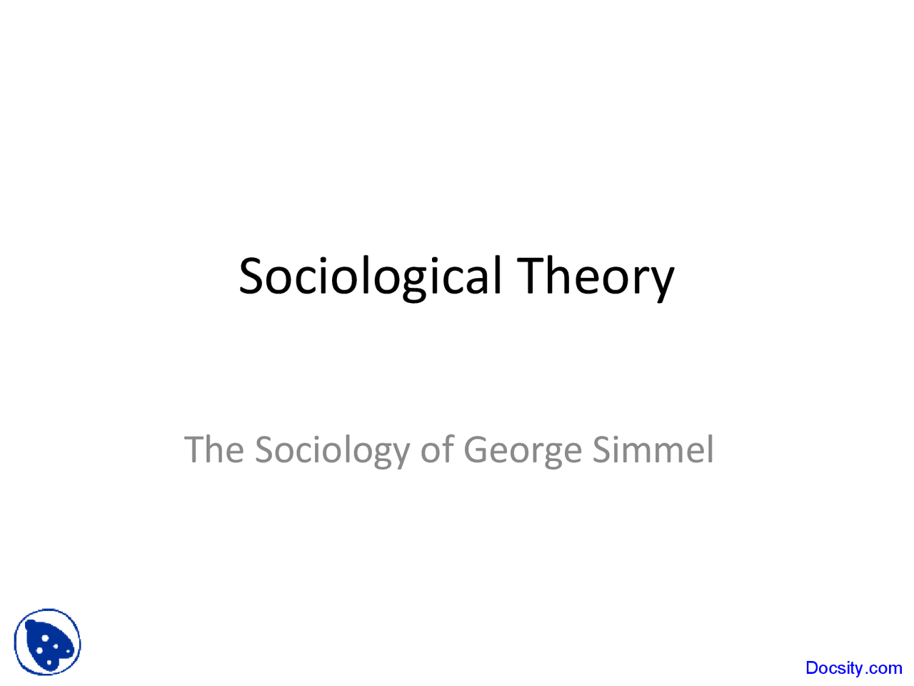 Sociology Of George Simmel Principles Of Sociology Lecture Slides