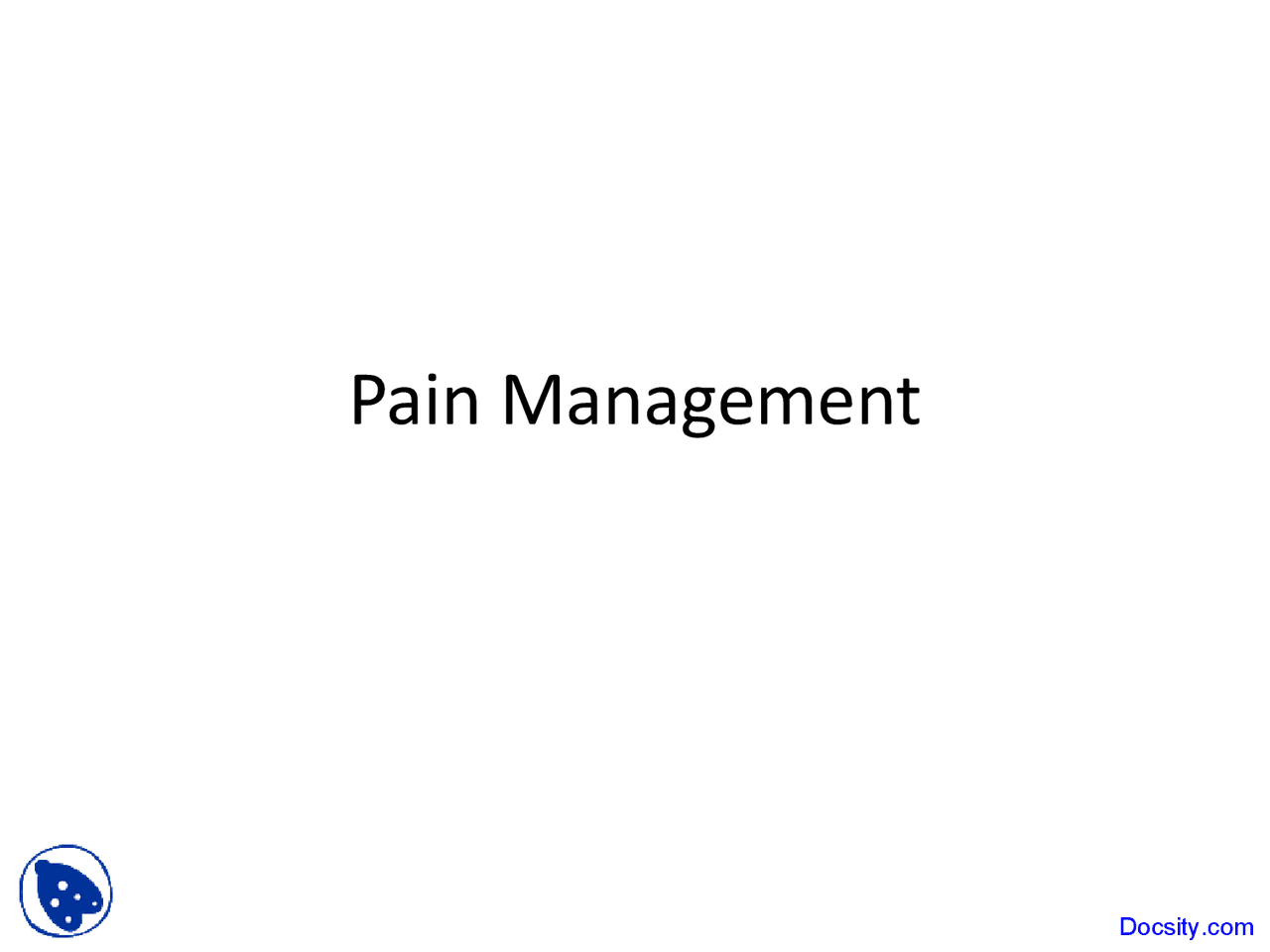 Pain Management - Pediatric Nursing - Lecture Slides - Docsity