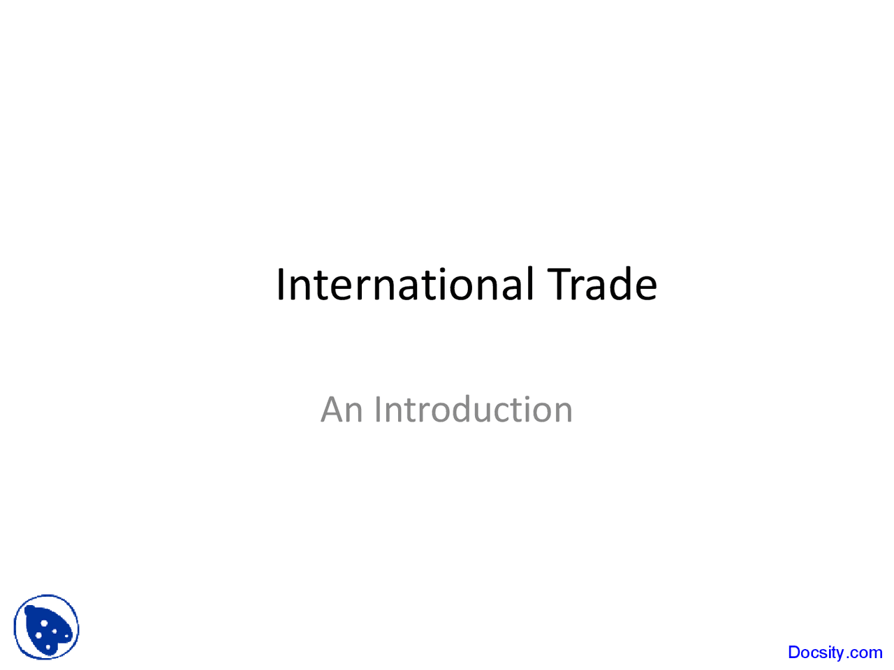 Introduction - International Trade - Lecture Slides - Docsity