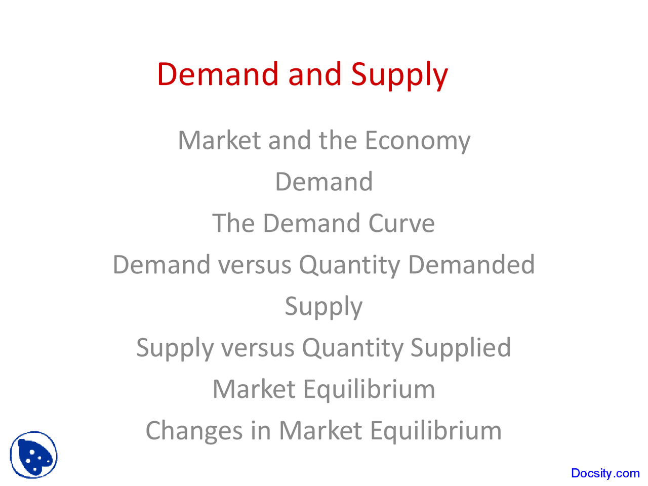 Demand and Supply - Principles of Macroeconomics - Lecture Slides - Docsity