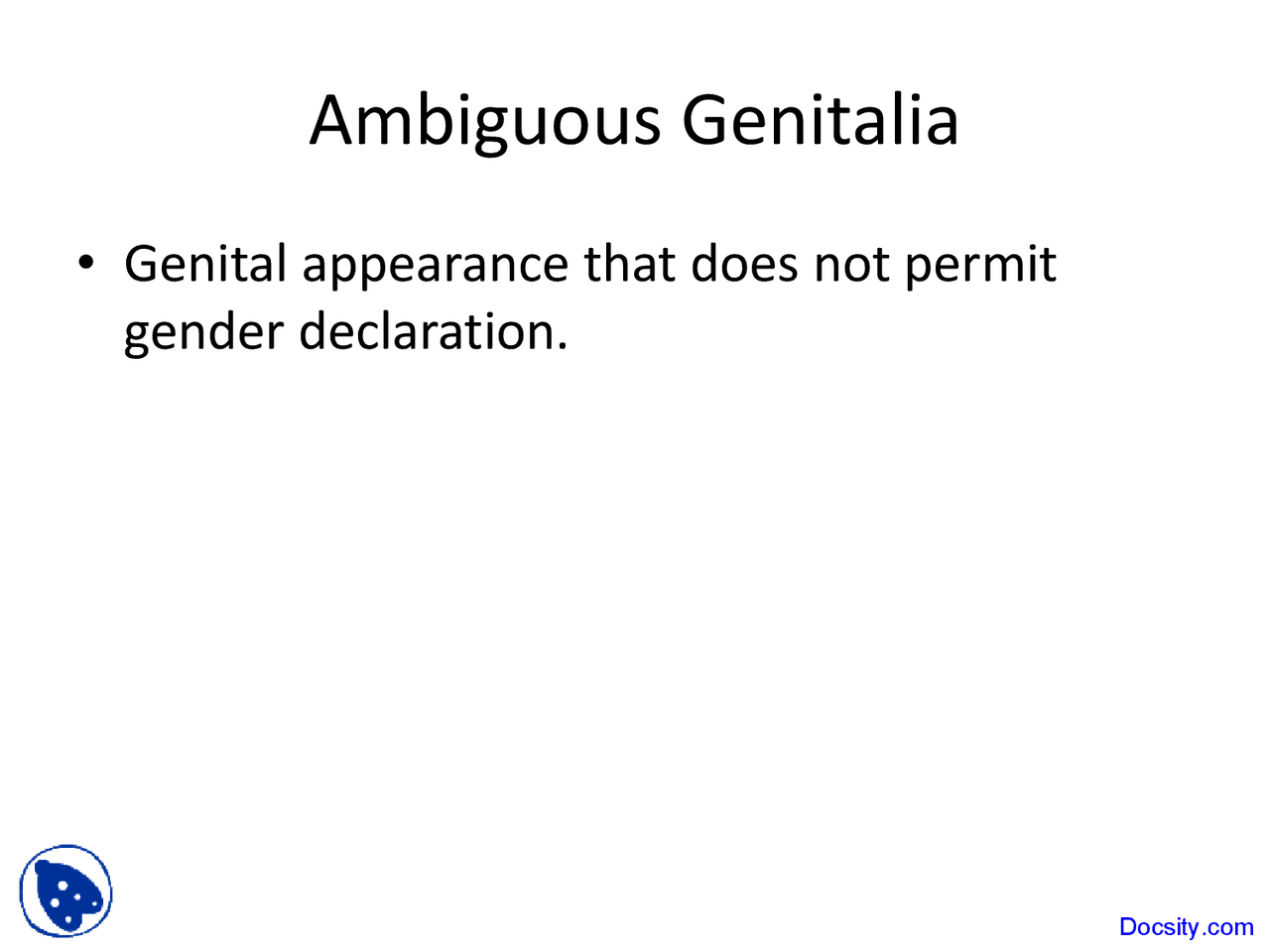 Ambiguous Genitalia - Pediatric Nursing - Lecture Slides - Docsity