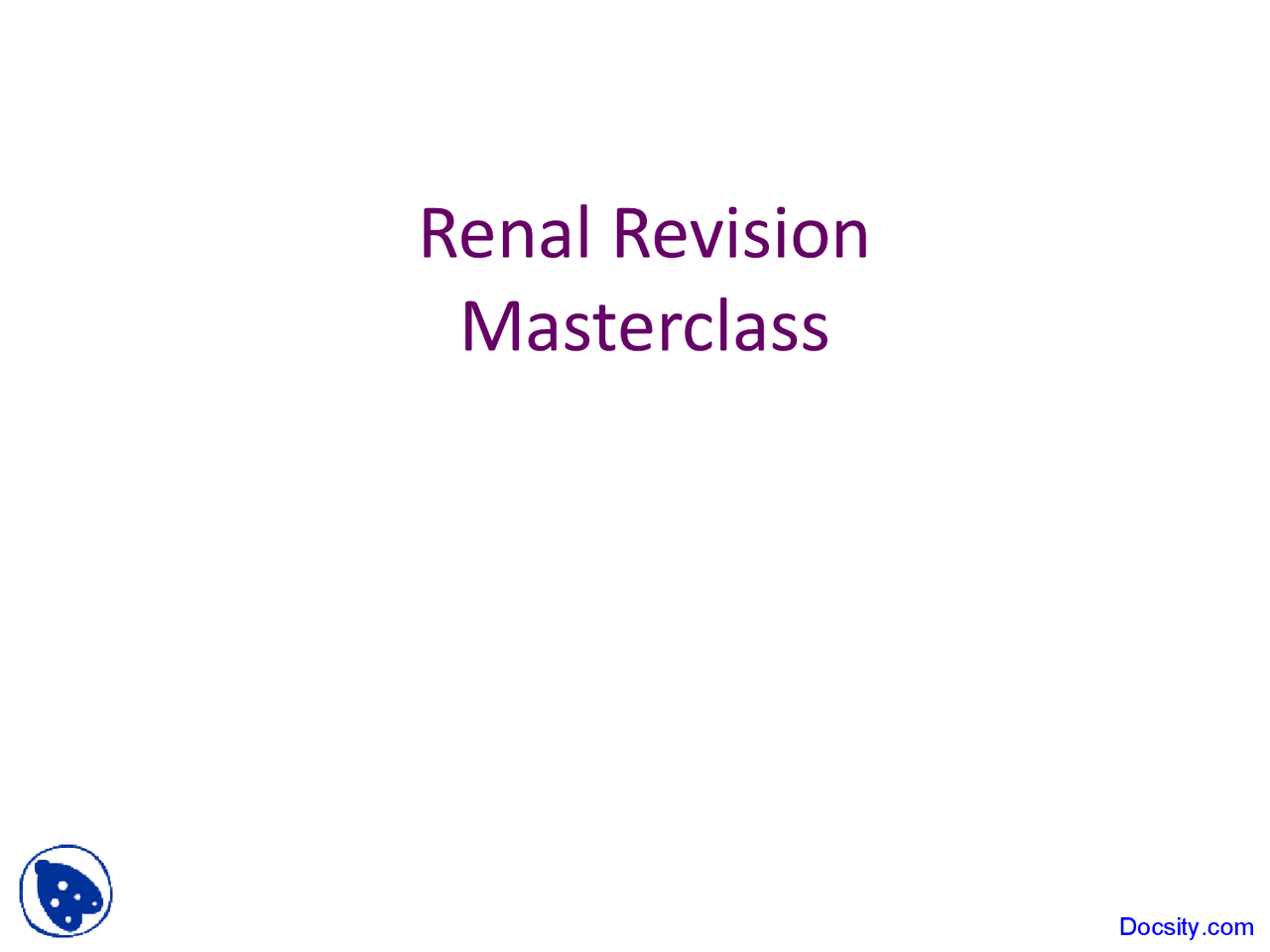 Renal Revision Masterclass Basic Biology Quiz Docsity