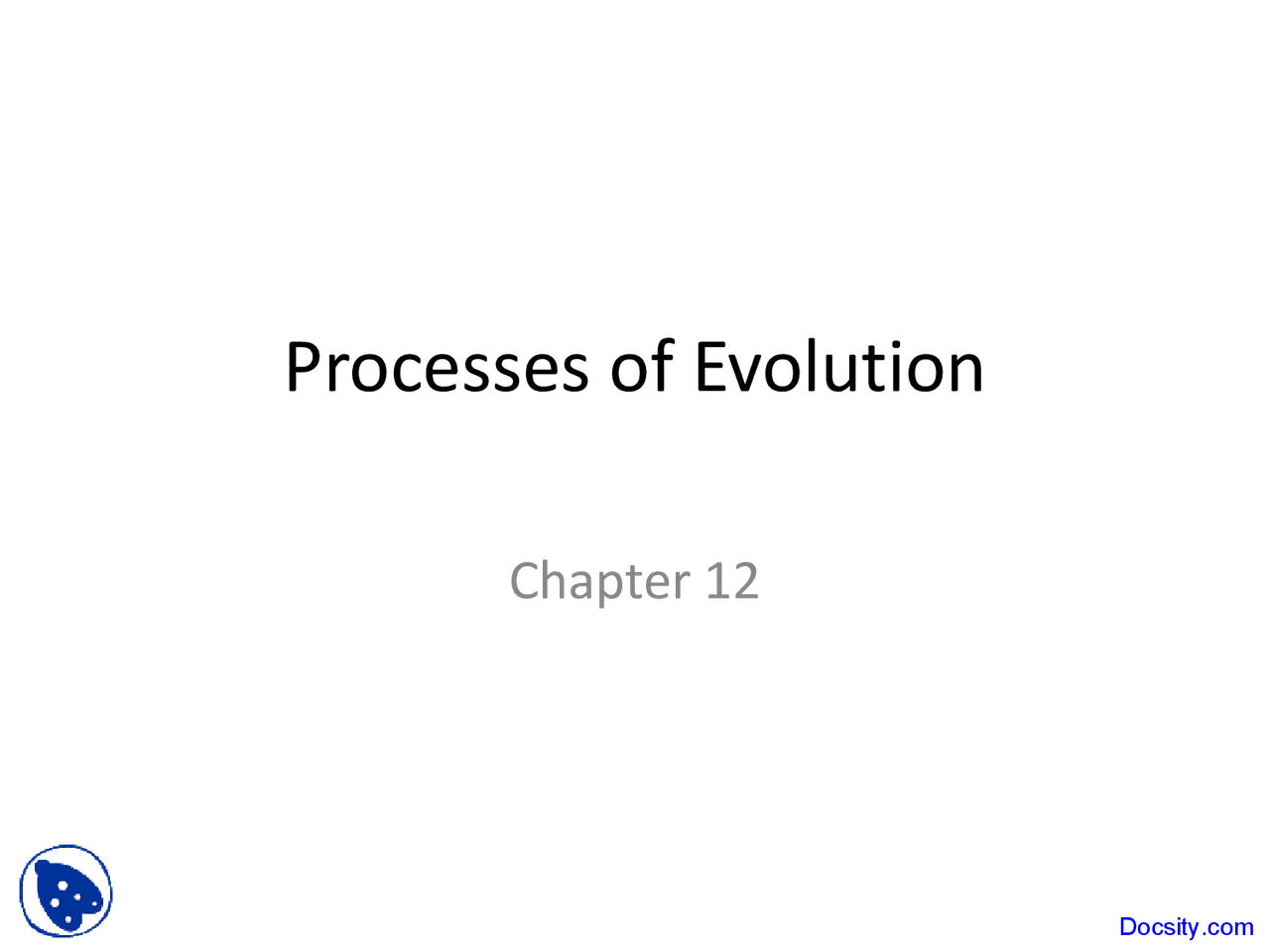 Processes of Evolution - Basic Biology - Lecture Slides - Docsity