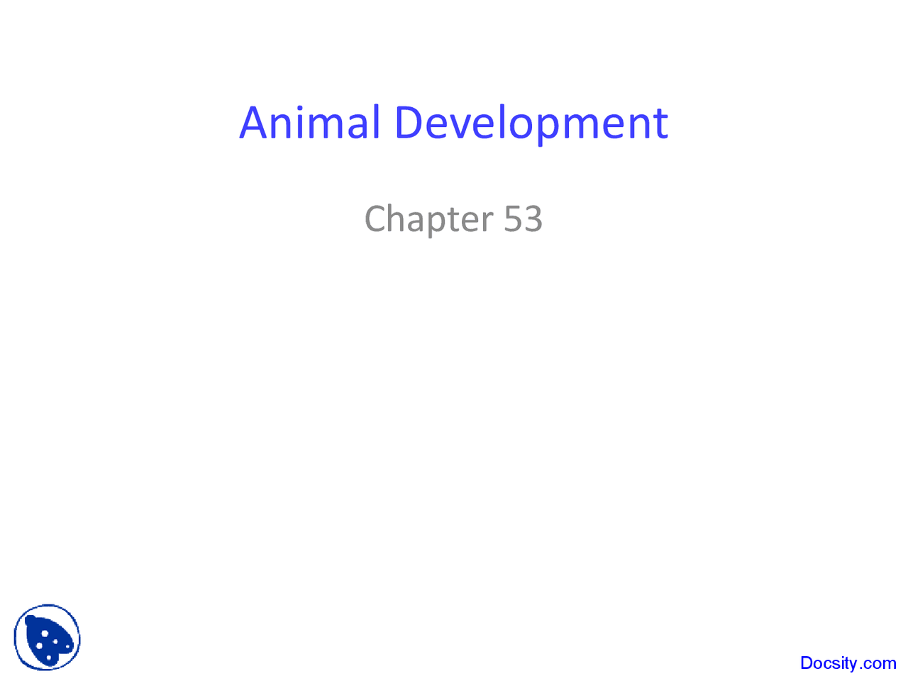 Animal Development - Animal Form, Function and Diversity - Lecture ...