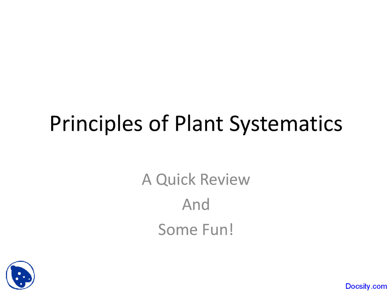 Plant Systematics - Plant Taxonomy - Lecture Slides | Slides Biology | Docsity