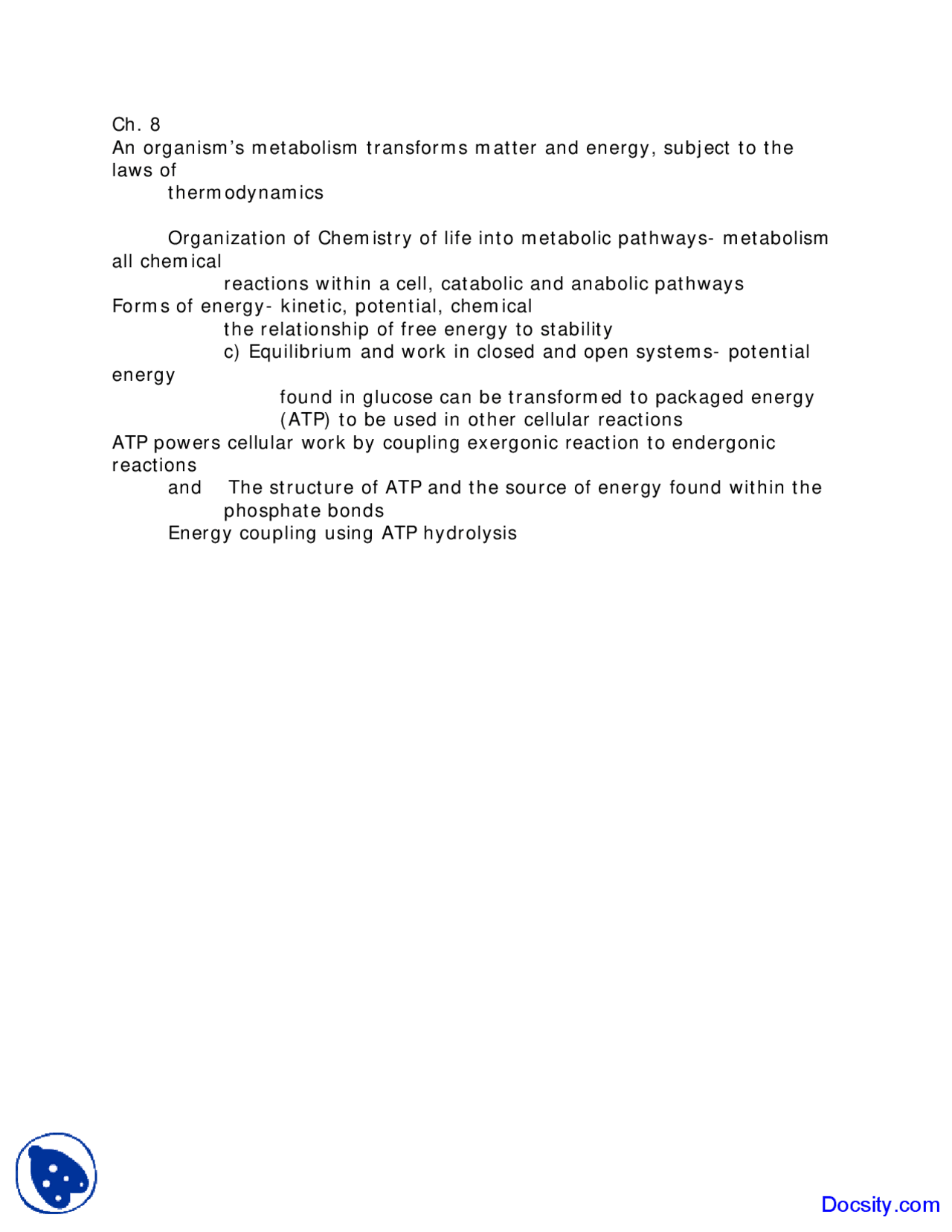Organism Metabolism Transforms - Basic Biology - Quiz - Docsity
