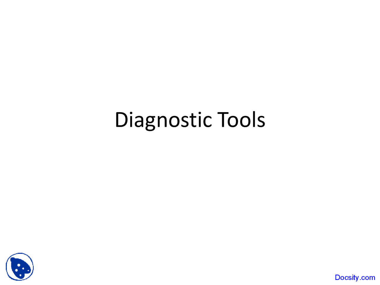 Diagnostic Tools Biology Of Human Beings Lecture Slides Docsity