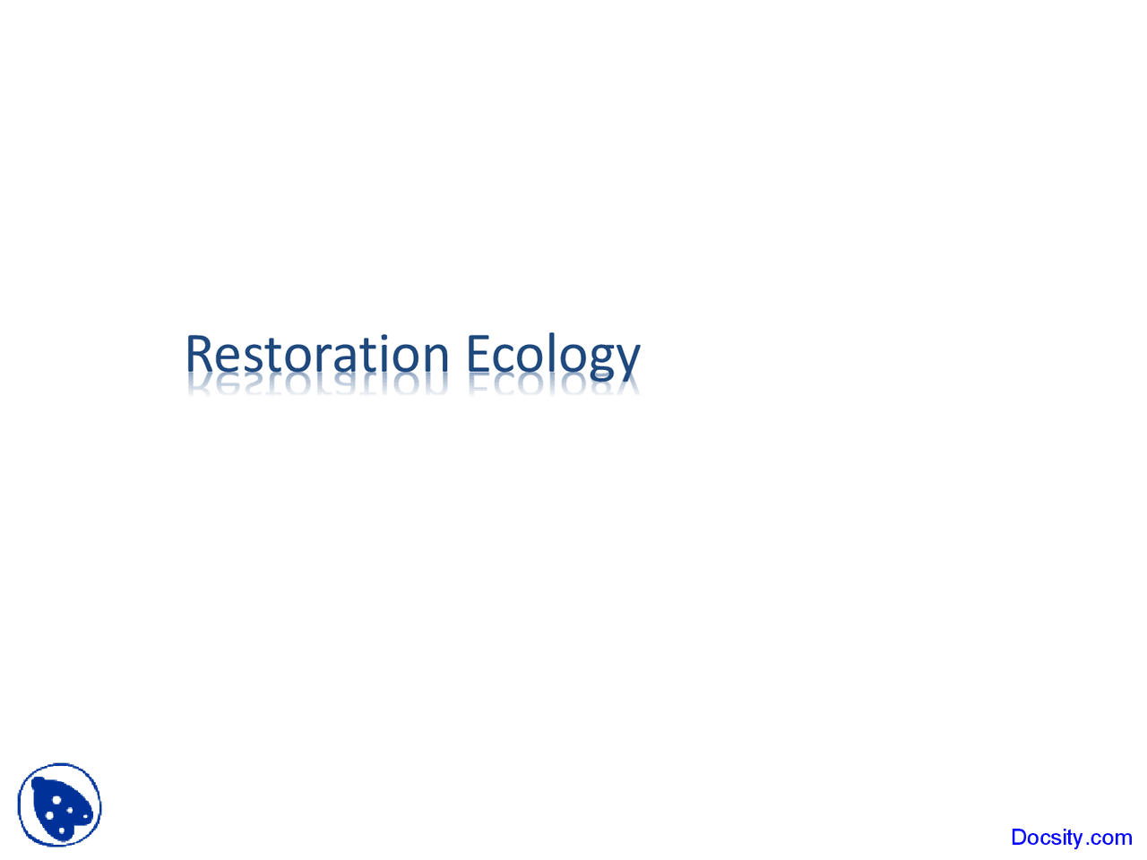 Restoration Ecology Conservation Biology Lecture Slides Docsity