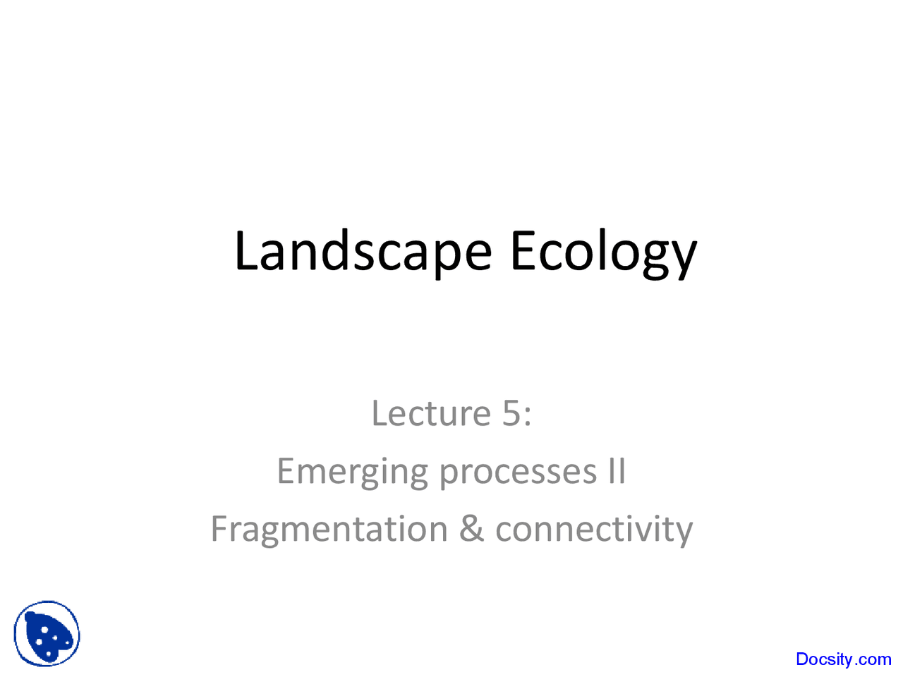 Fragmentation And Connectivity Conservation Biology Lecture Slides