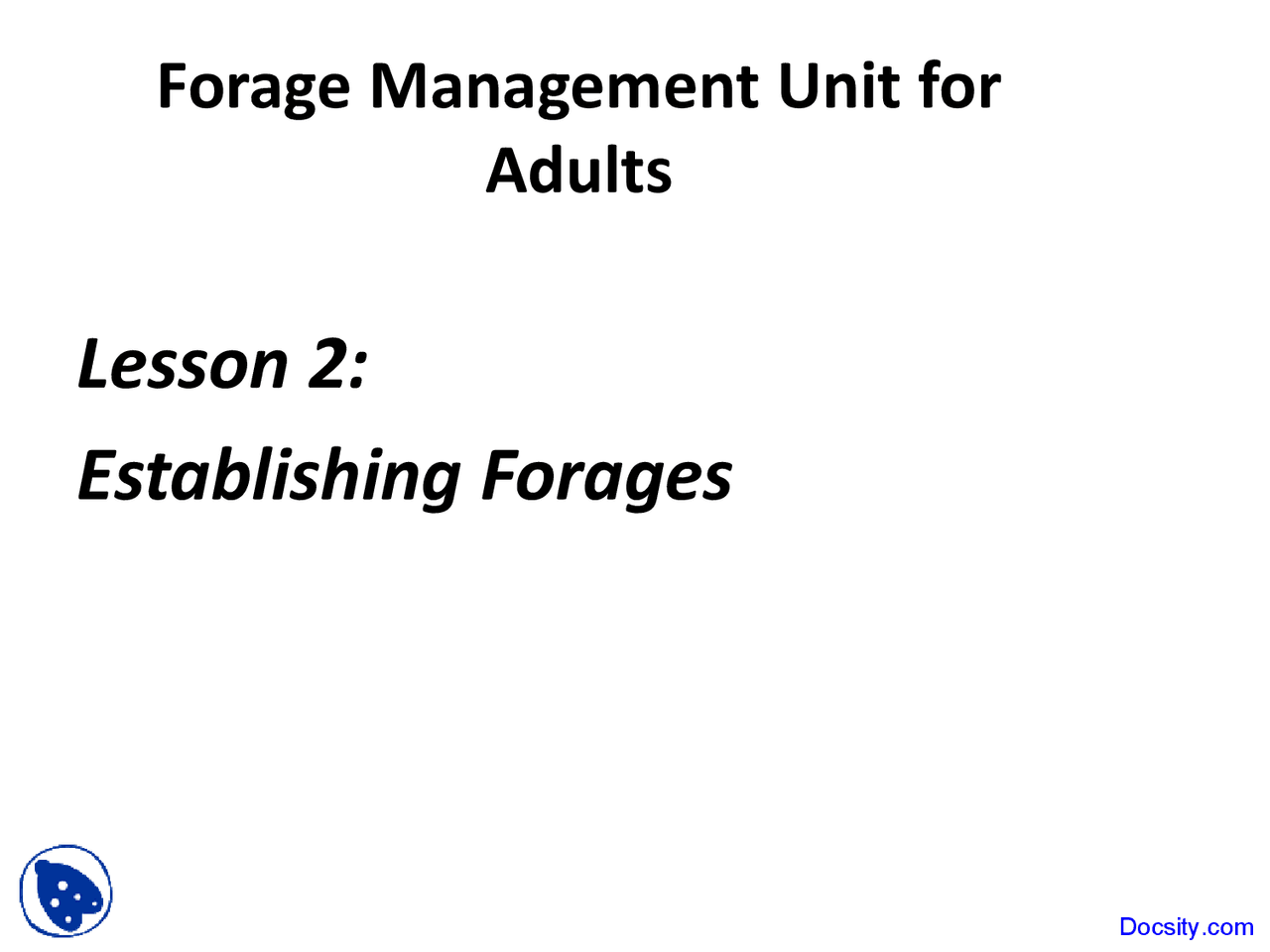 Establishing Forages - Forage Management Unit - Lecture Slides - Docsity