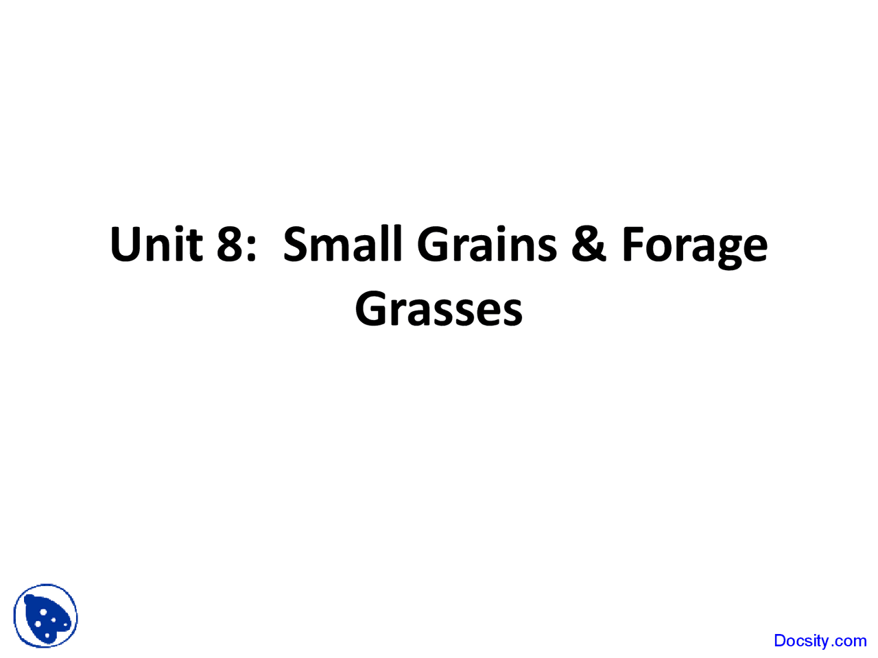 Small Grains & Forage Grasses: Growth, Selection, and Management ...