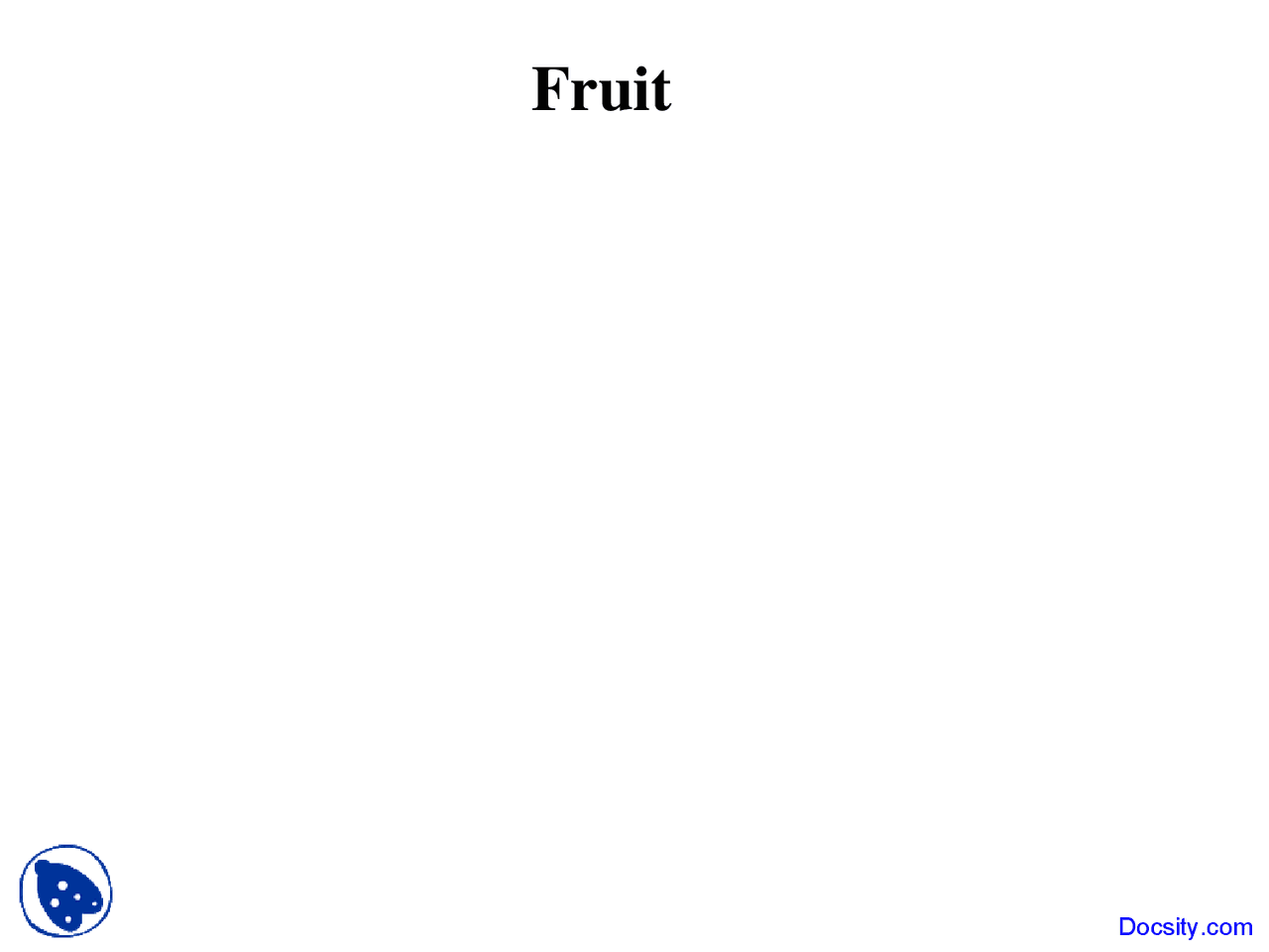 Fruit Plant Taxonomy Lecture Slides Docsity