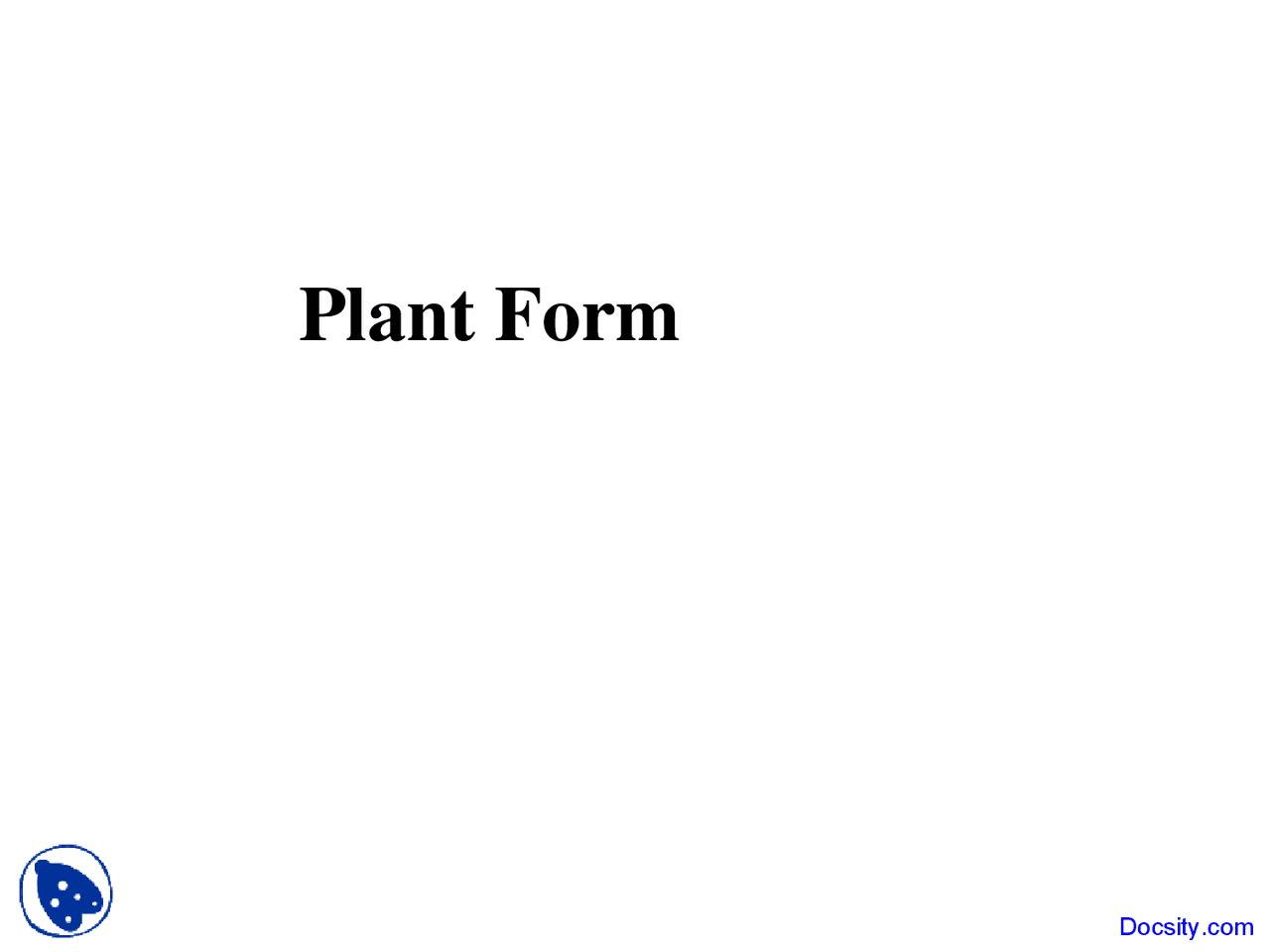Plant Form Plant Biology Lecture Slides Docsity