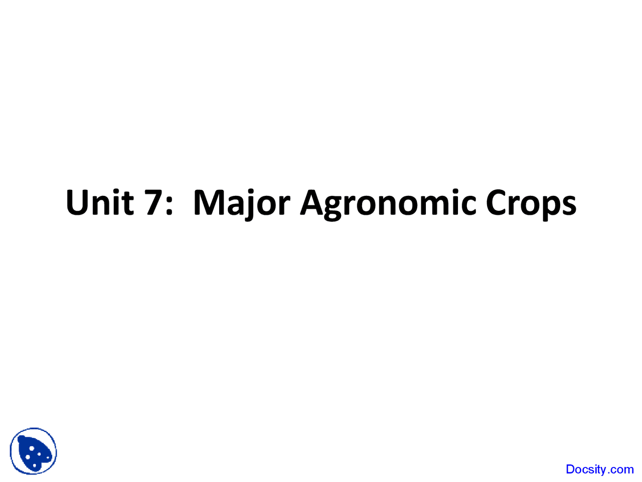 Major Agronomic Crops Crop Production Lecture Slides Slides