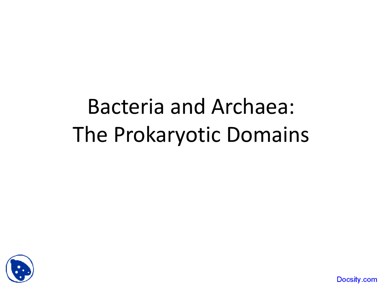 Bacteria And Archaea Introduction To Biology Lecture Slides Docsity