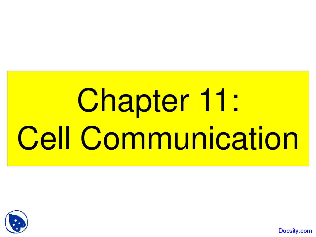 Cell Communication - Introduction to Biology - Lecture Slides - Docsity