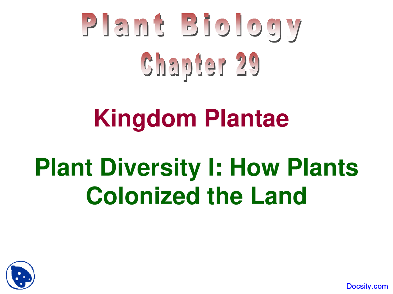 Kingdom Plantae - Introduction to Biology - Lecture Slides - Docsity