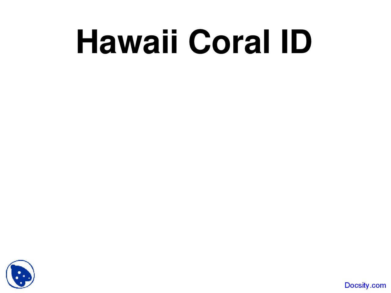 Hawaii Coral - Coral Reef Lab and Field Studies - Lecture Slides - Docsity