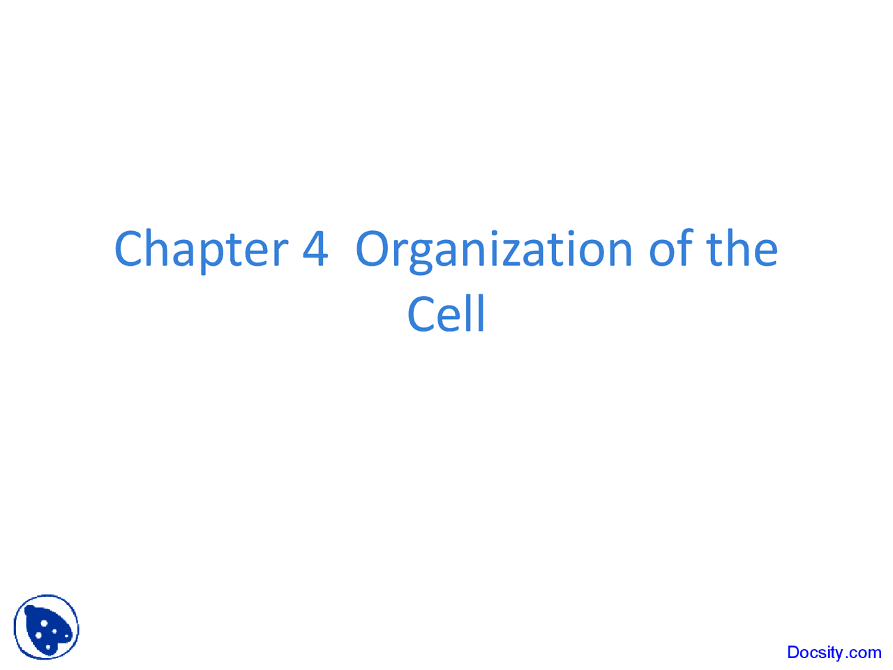 Organization Of Cell Fundametnals Of Biology Lecture Slides Docsity