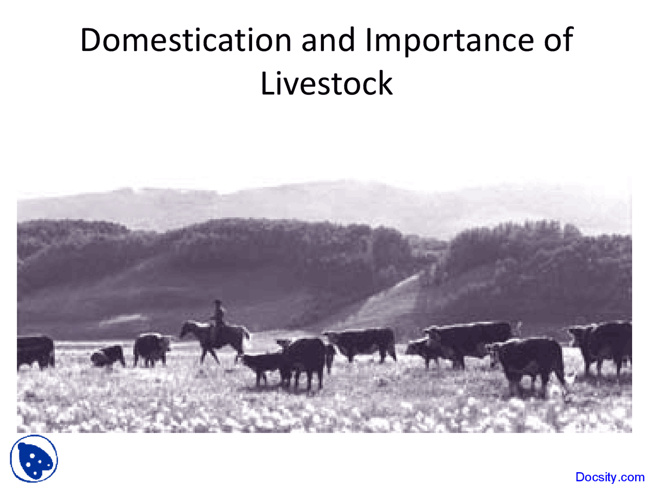 Domestication and Importance of Livestock - Animal Science - Lecture ...