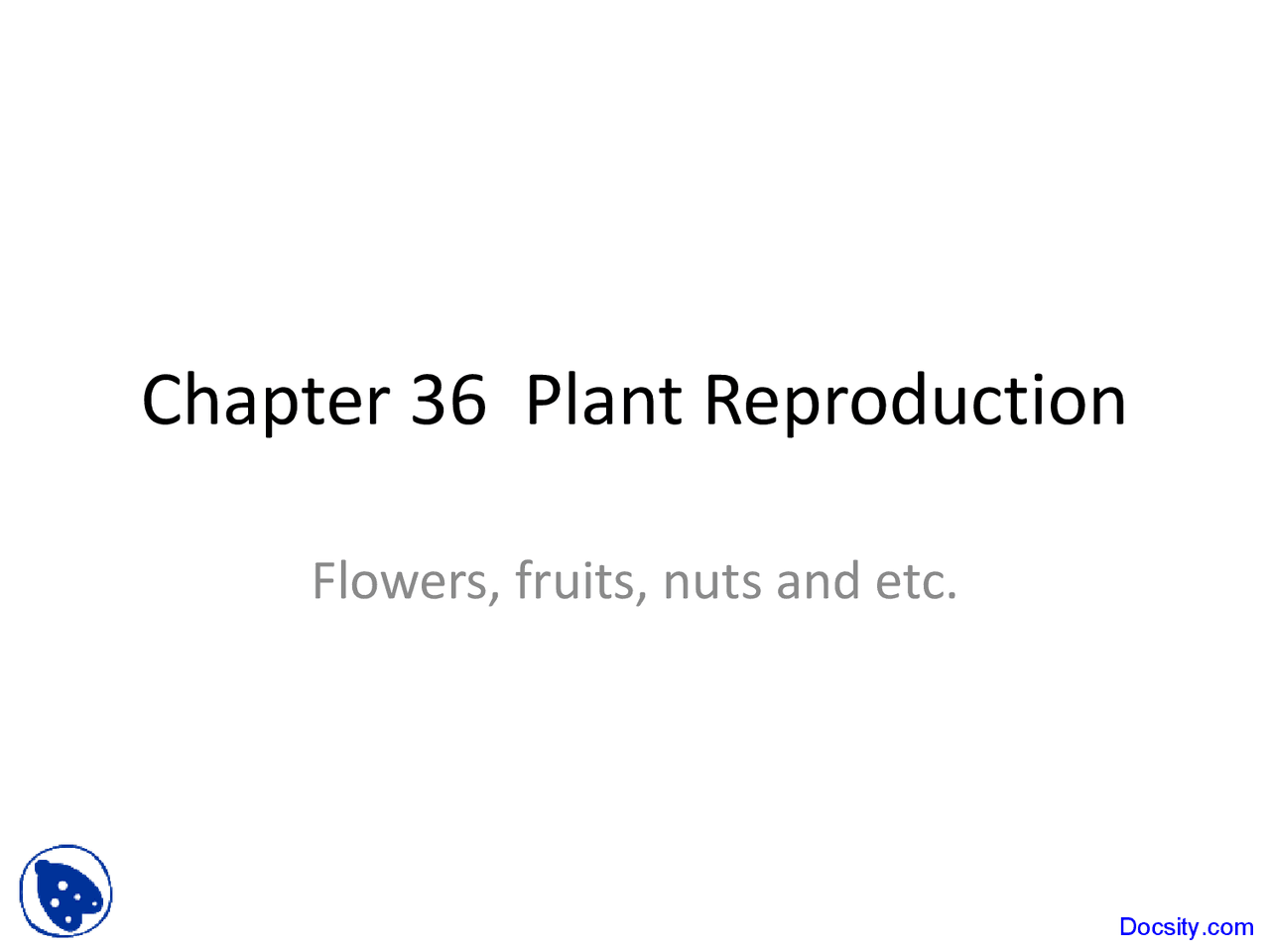 Plant Reproduction Fundametnals Of Biology Lecture Slides Docsity