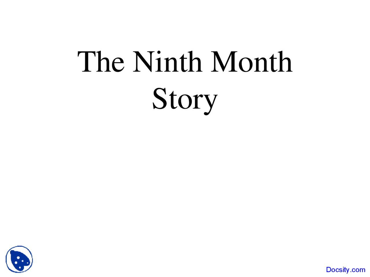 The Ninth Month Story, Beef - Animal Science - Lecture Slides - Docsity