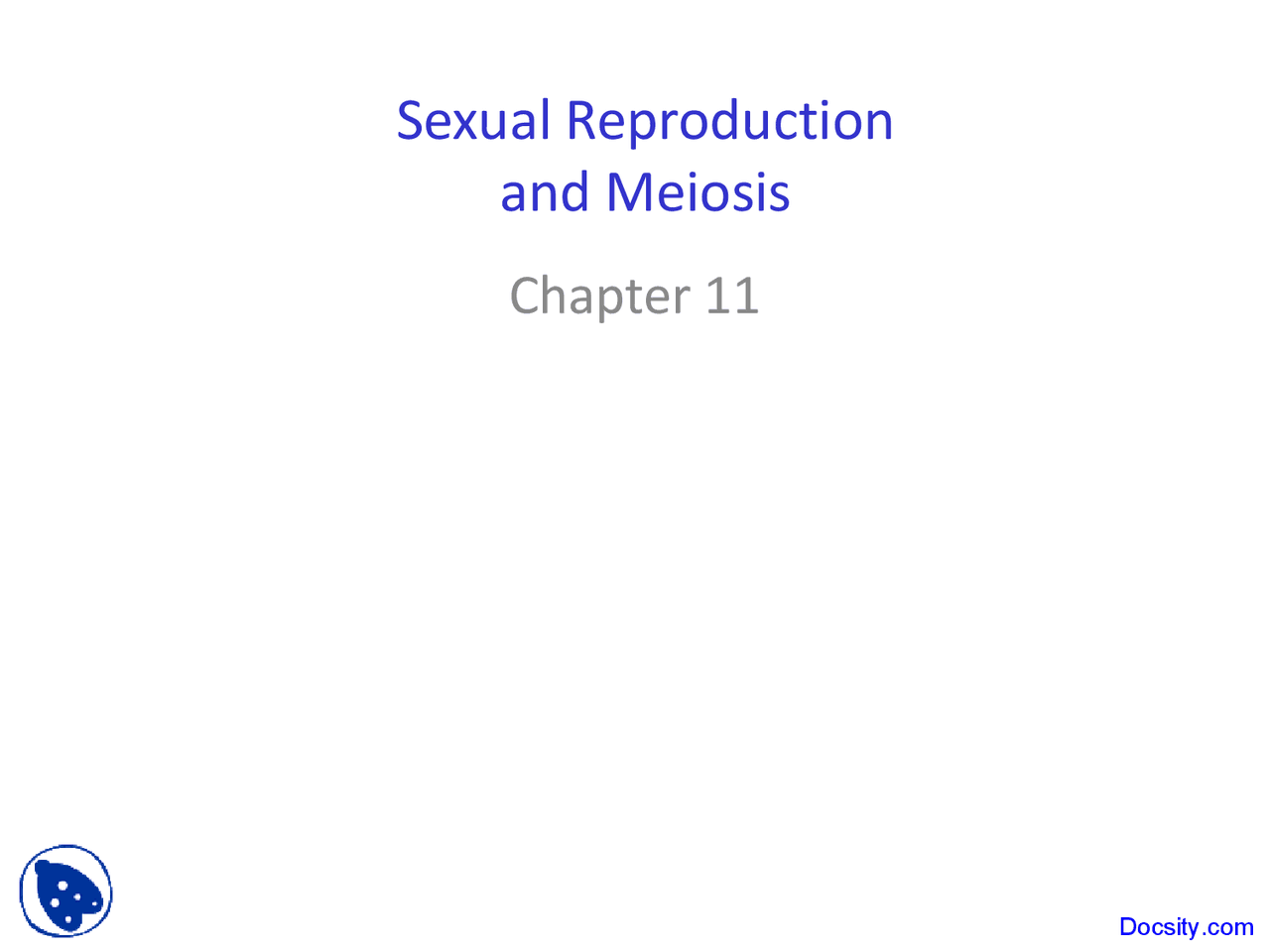 Sexual Reproduction and Meiosis - Fundametnals of Biology - Lecture ...