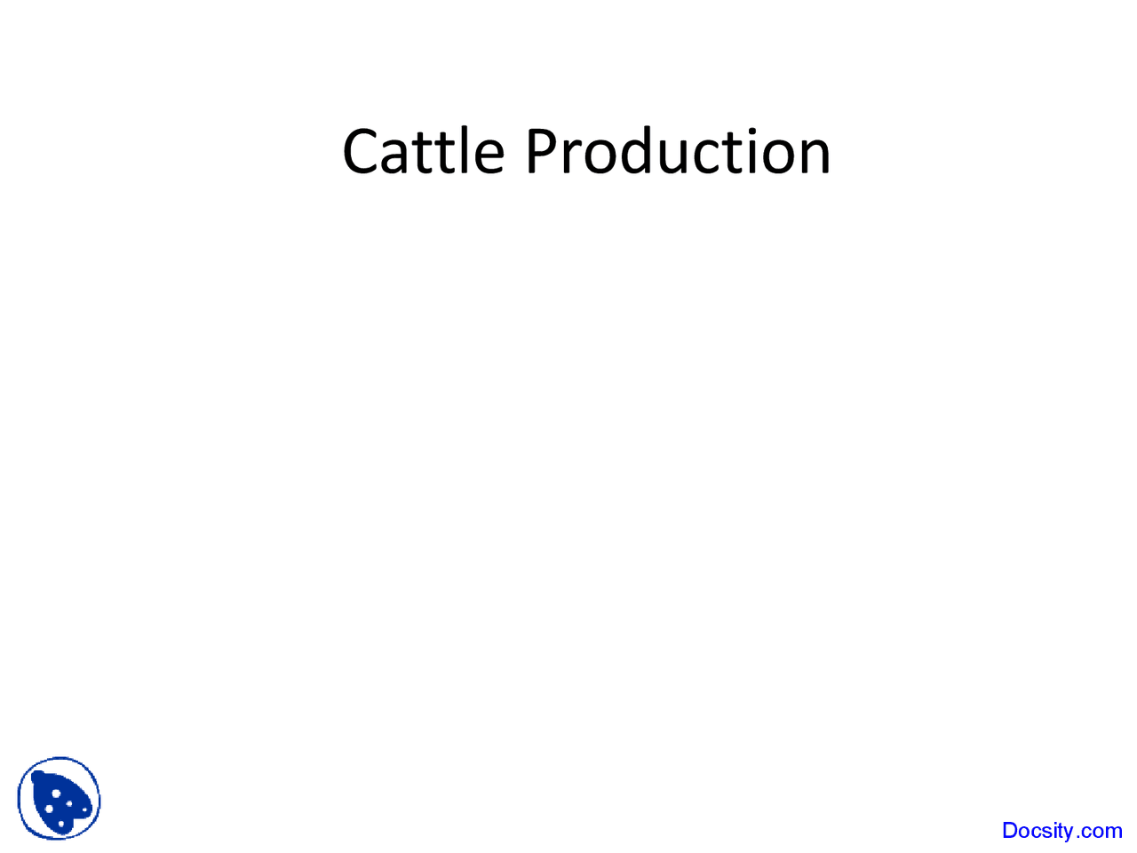 Cattle Production, Beef - Animal Science - Lecture Slides - Docsity