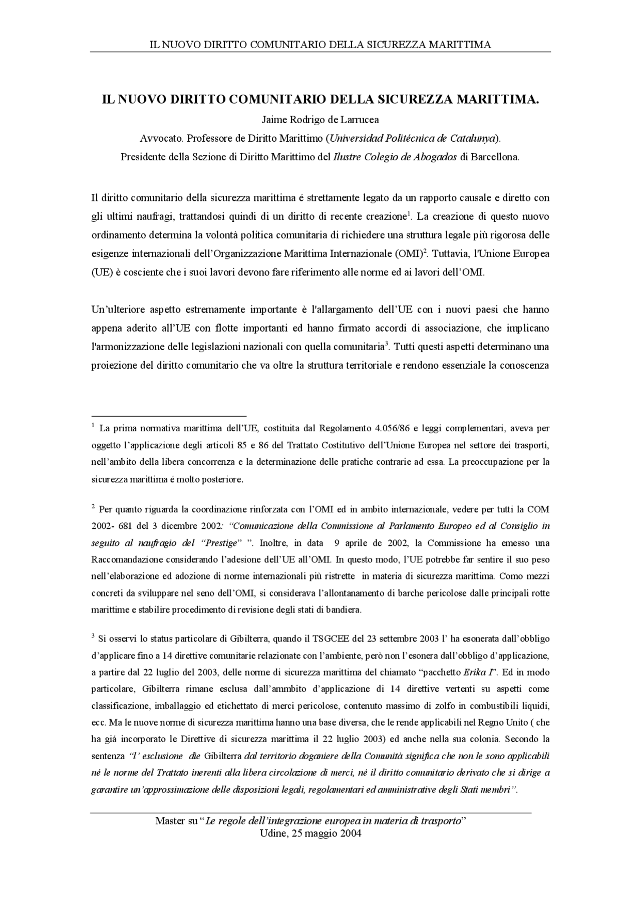 IL NUOVO DIRITTO COMUNITARIO DELLA SICUREZZA MARITTIMA. - Docsity