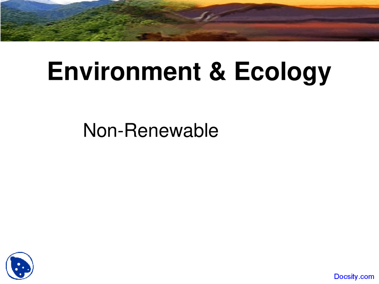 Non Renewable Environment And Ecology Lecture Slides Slides