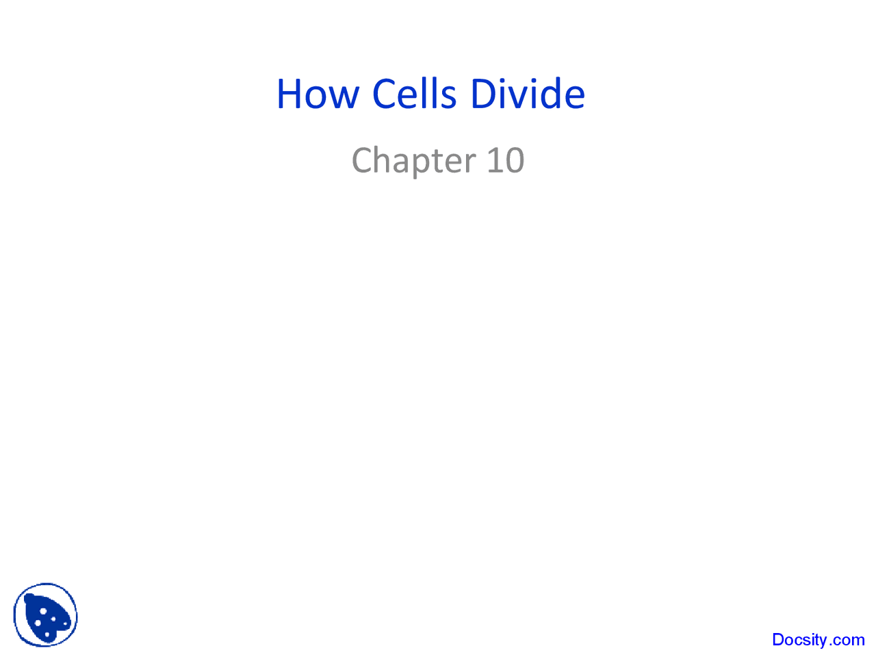 Cells Division Fundametnals Of Biology Lecture Slides Docsity