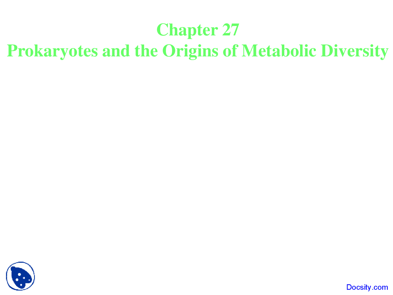 Prokaryotes and the Origins of Metabolic Diversity - Biodiversity ...