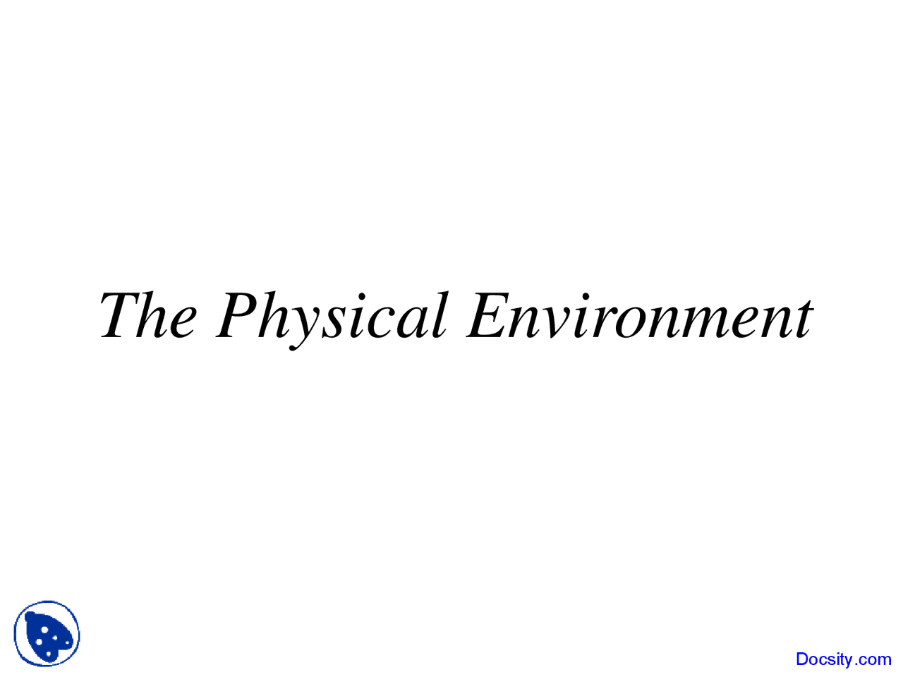 Physical Environment - Principles of Ecology - Lecture Slides - Docsity