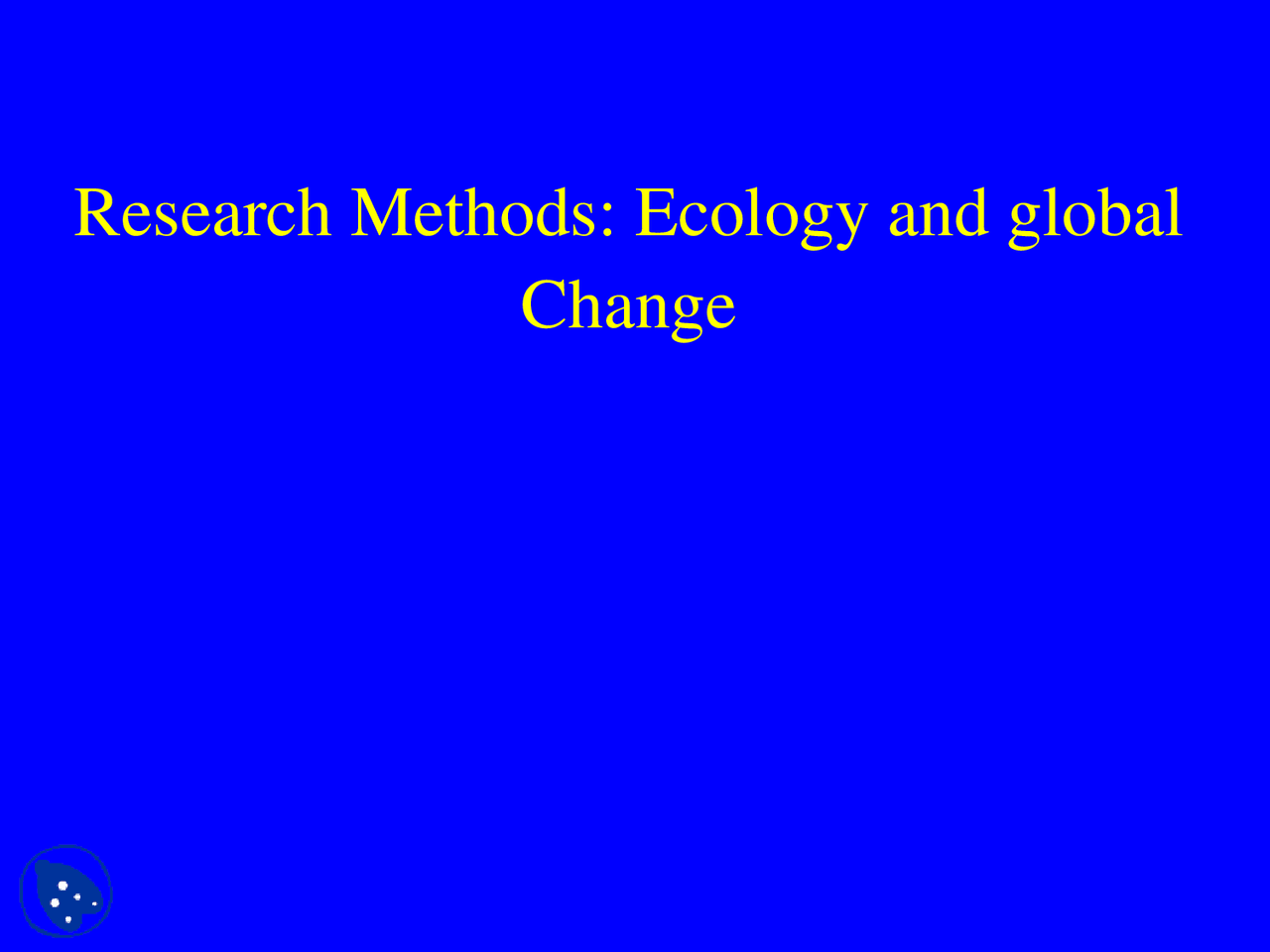 Ecology and Global Change - Principles of Ecology - Lecture Slides ...