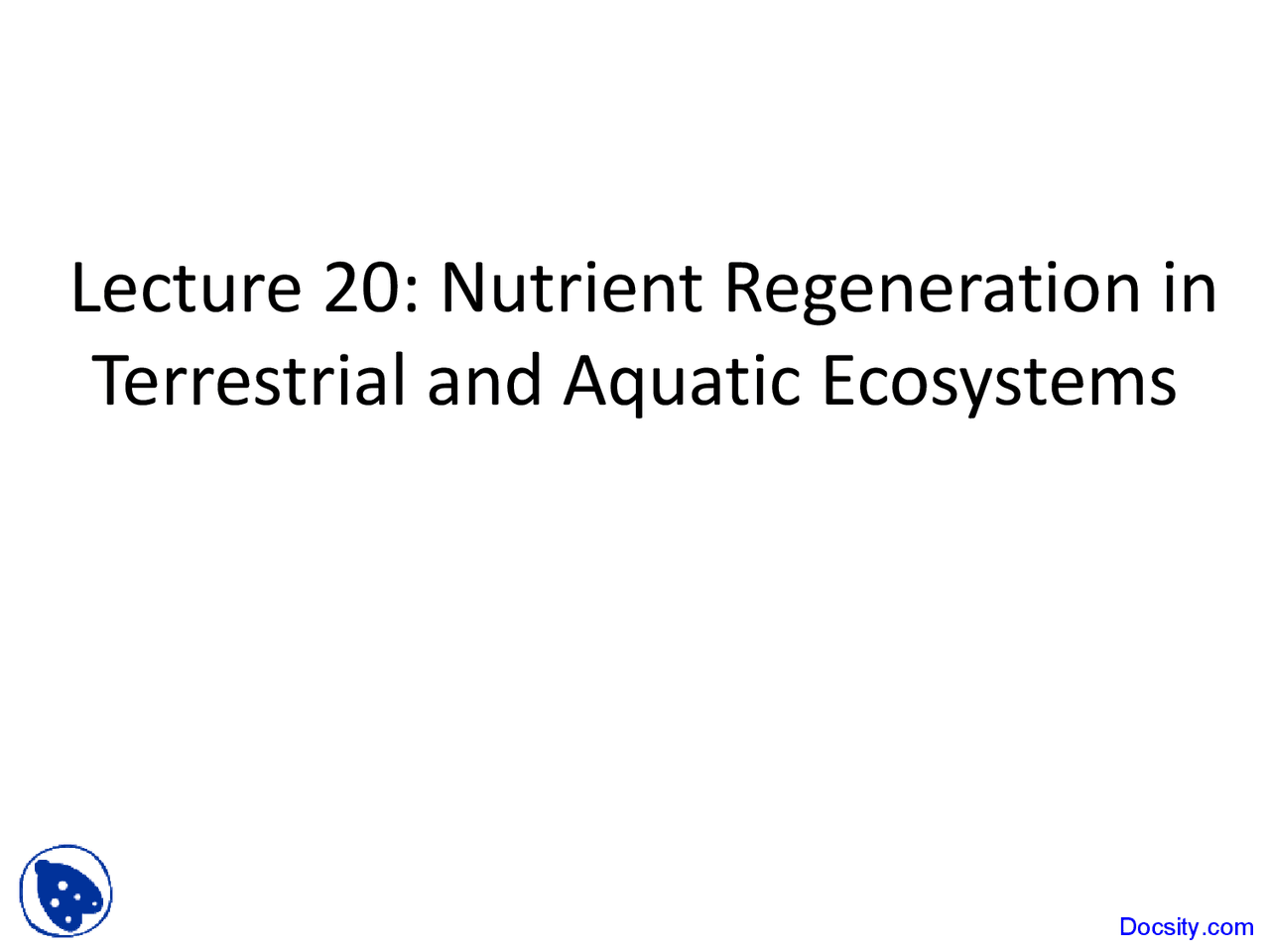 Nutrient Regeneration Principles Of Ecology Lecture Slides Docsity