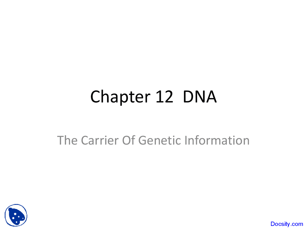 Carrier of Genetic Information - Fundametnals of Biology - Lecture ...