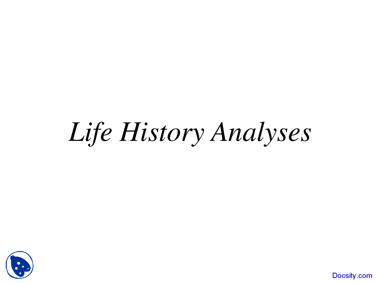 Life History Analyses Principles Of Ecology Lecture Slides Docsity