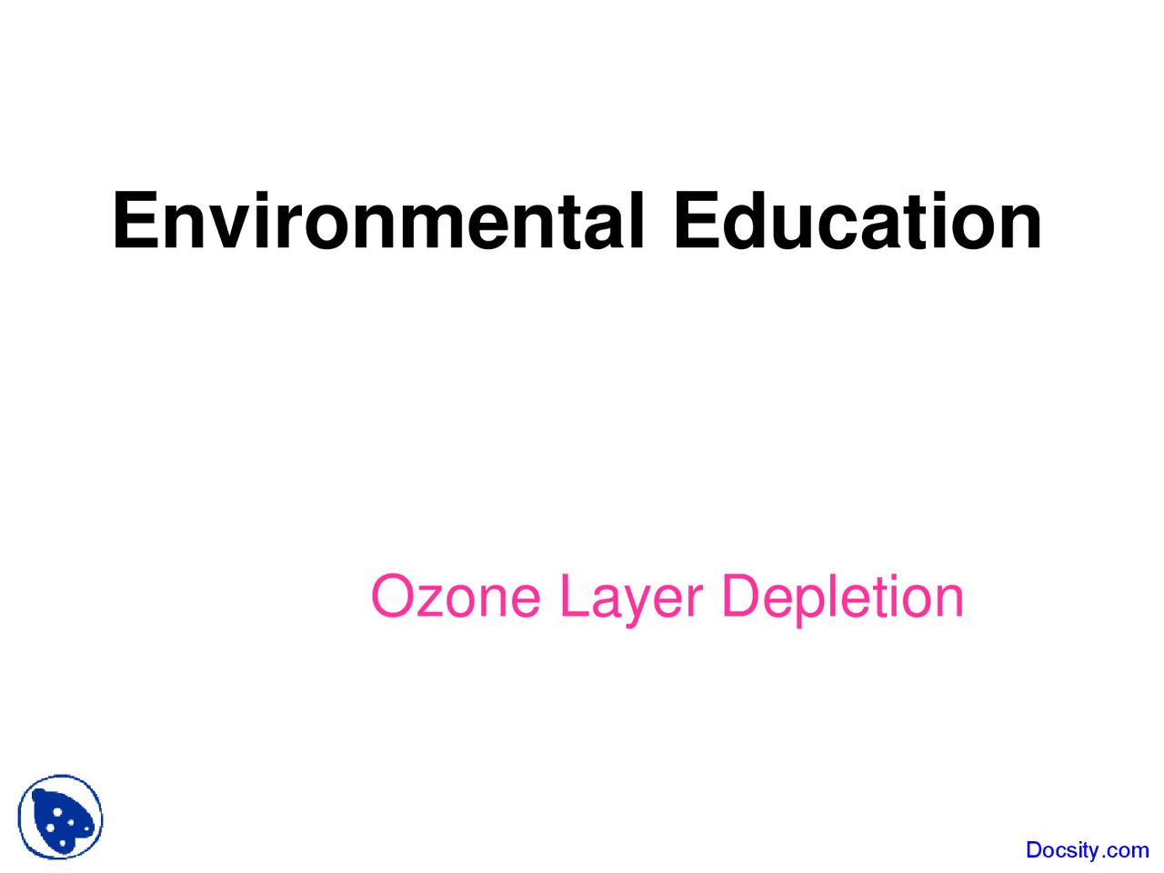 Ozone Layer Depletion Environmental Education Lecture Slides