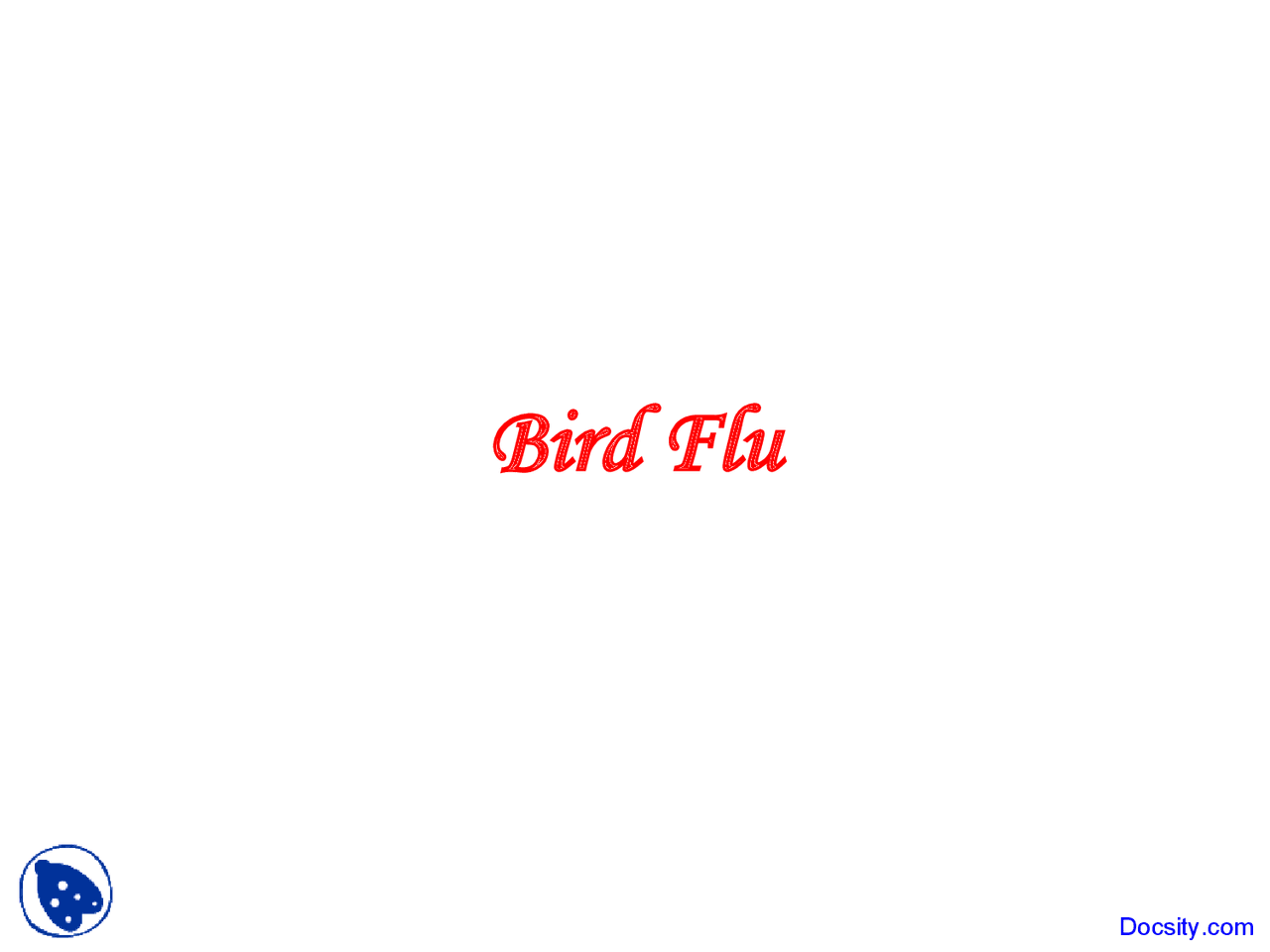 Bird Flu Todays Biology Lecture Slides Slides Biology Docsity