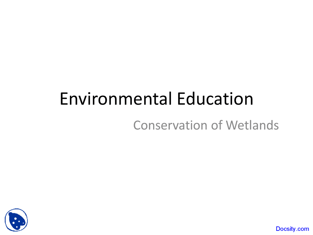 Conservation Of Wetlands Environmental Education Lecture Slides