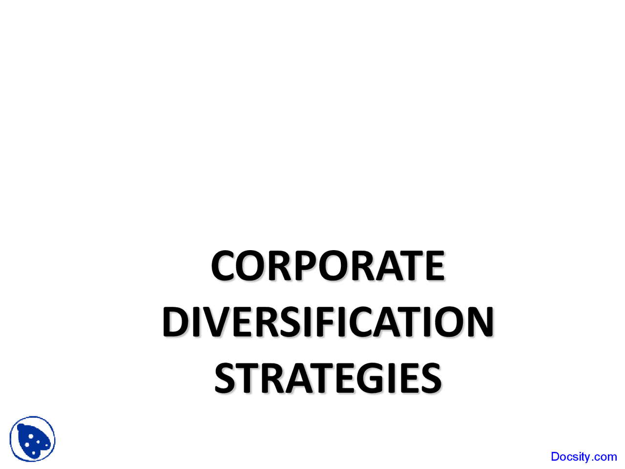 Corporate Diversification Strategy - Strategic Management - Lecture ...