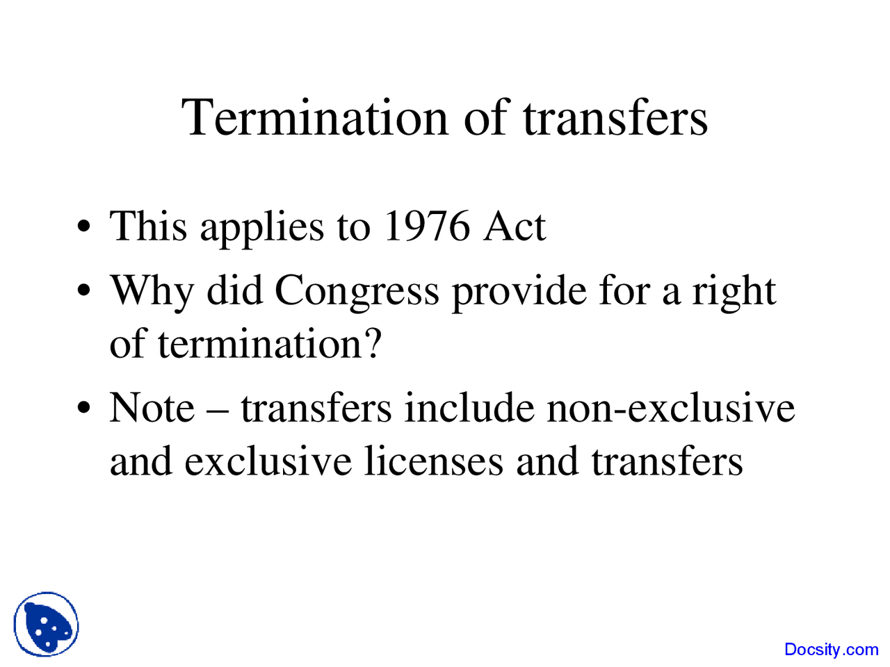 Termination of Transfers - Copyright Law - Lecture Slides - Docsity