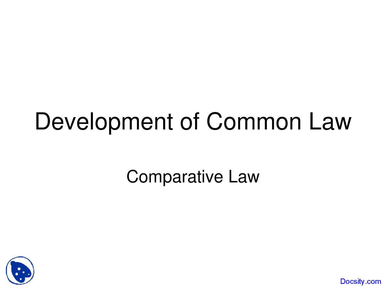 Development Of Common Law Comparative Law Lecture Slides Docsity