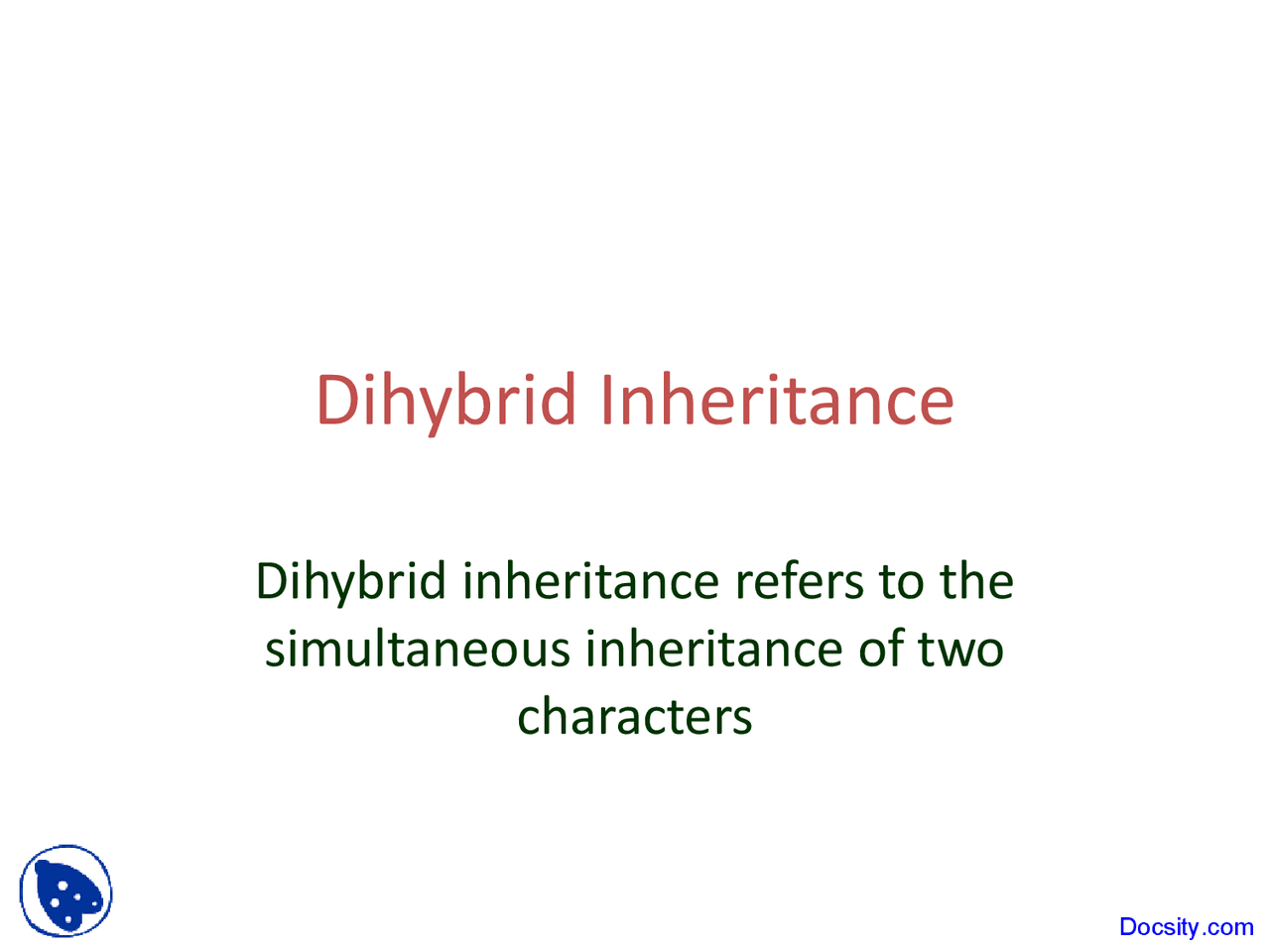 Dihybrid Inheritance, Genetics - Biology - Lecture Slides | Slides Biology | Docsity