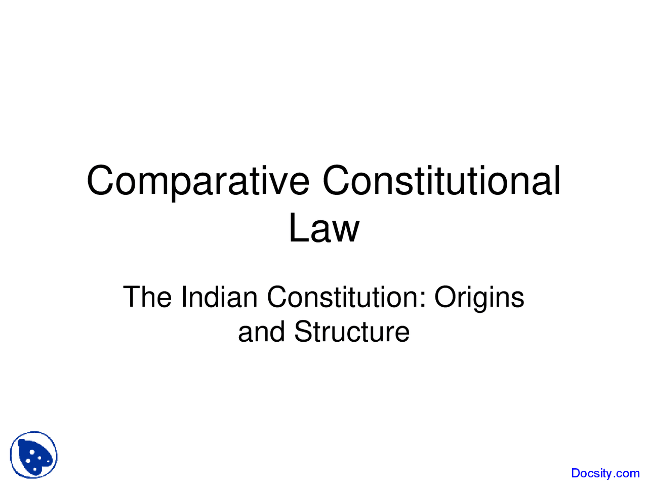 Indian Constitution Comparative Constitutional Law Lecture Slides