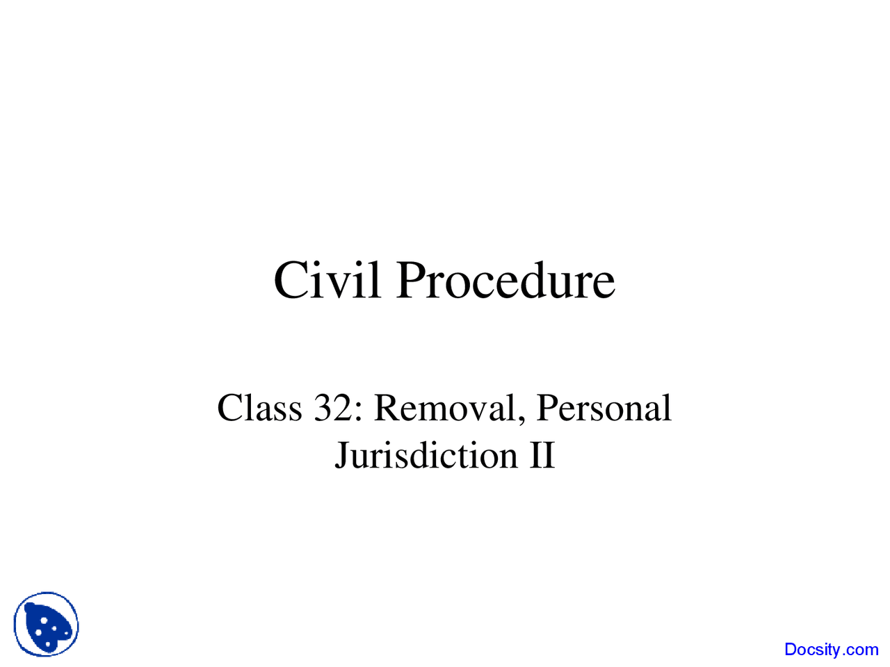 Removal Personal Jurisdiction Civil Procedure Lecture Slides