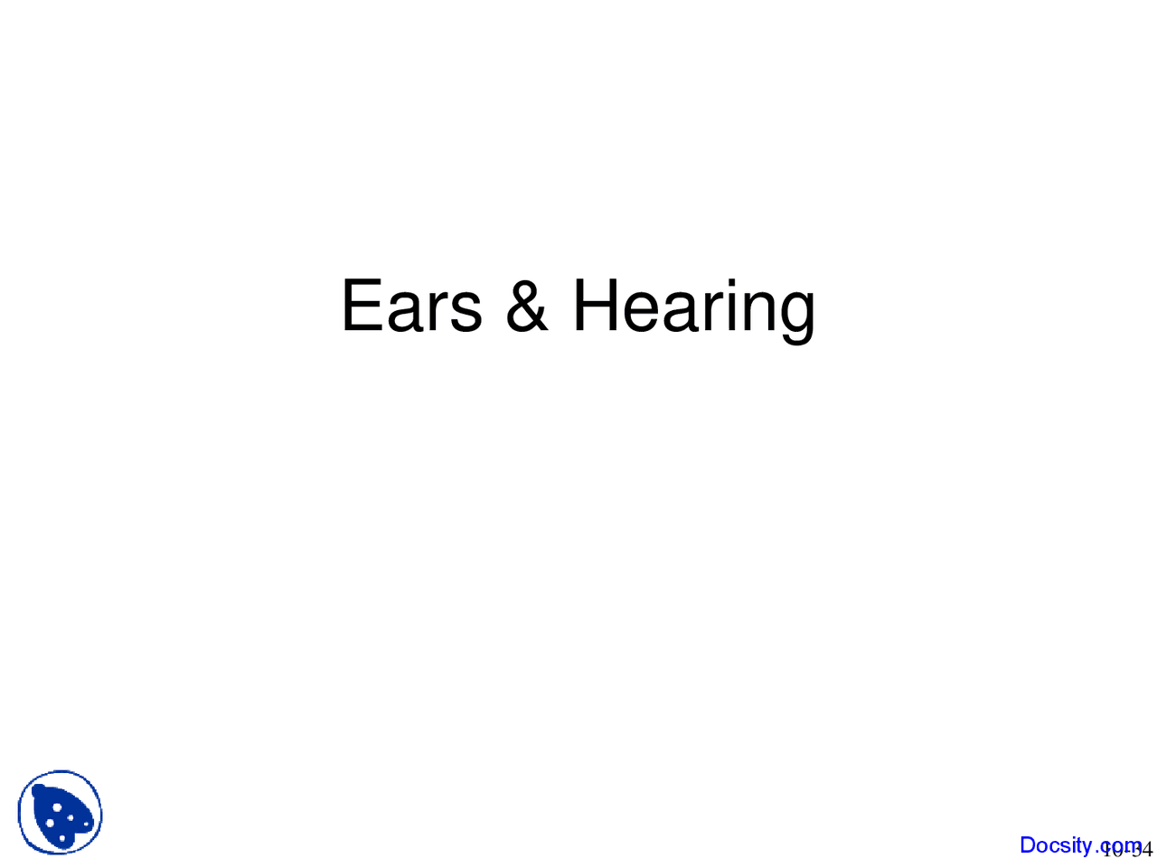 Hearing and Ear - Physiology and Anatomy - Lecture Slides - Docsity