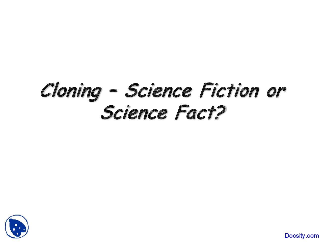 Cloning Genetics Biology Lecture Slides Docsity