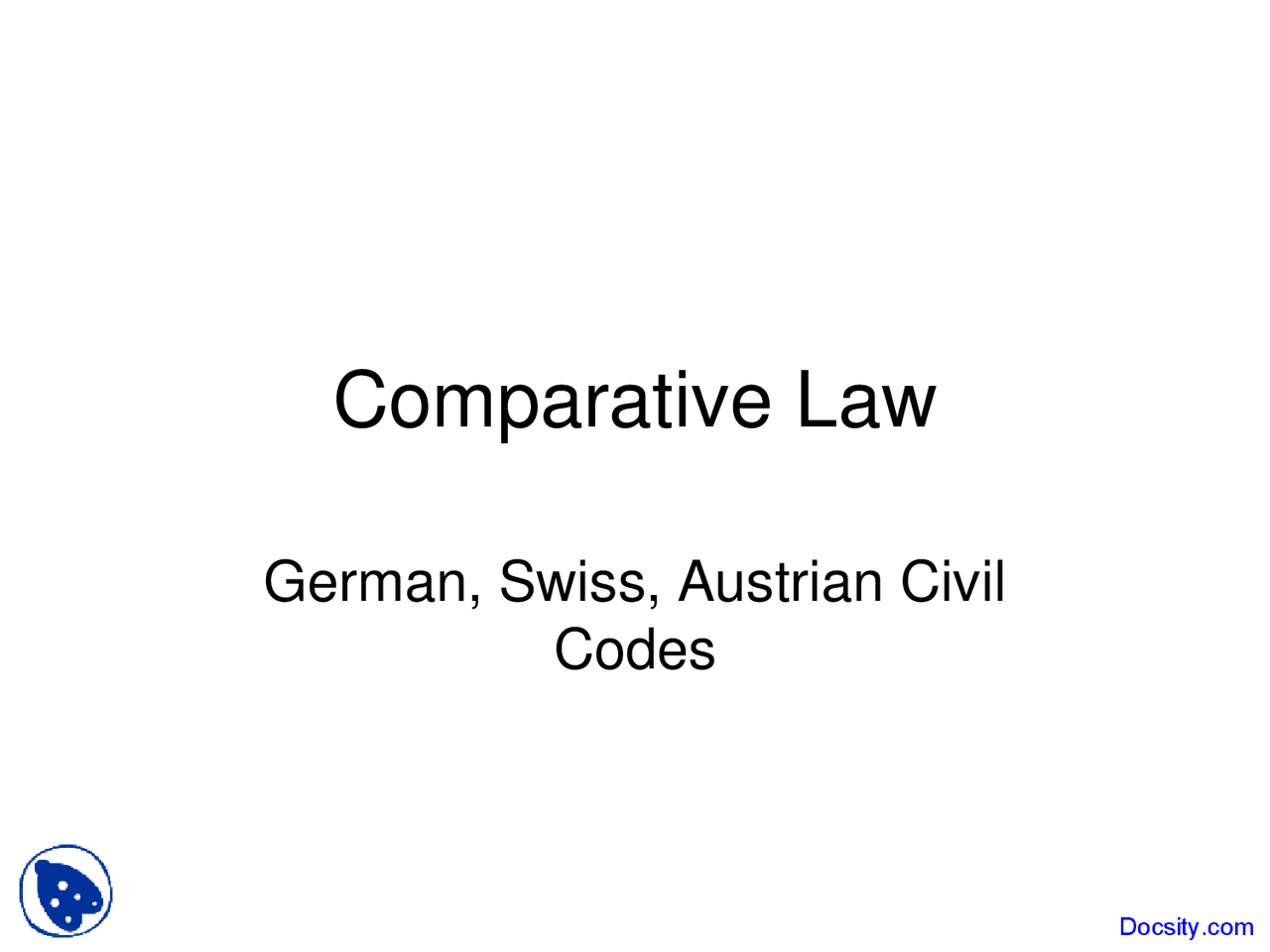 Swiss Austrian Civil Codes - Comparative Law - Lecture Slides - Docsity